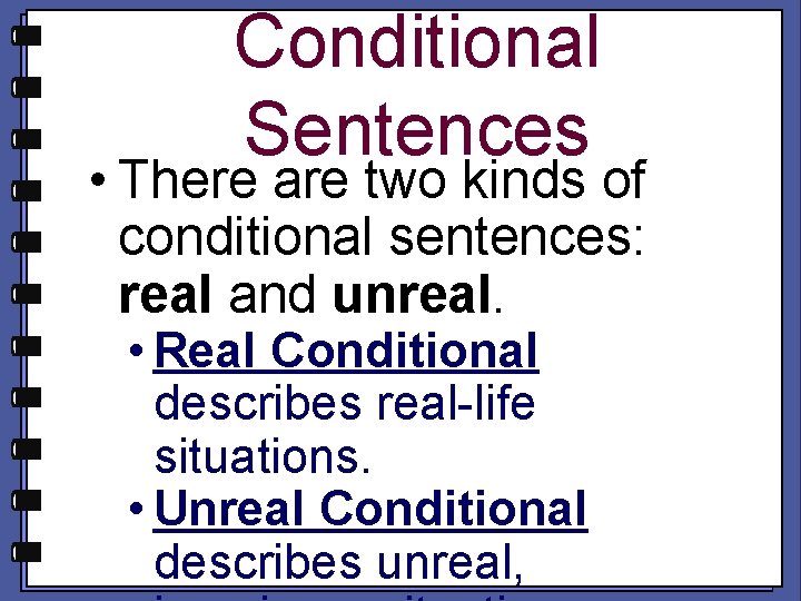 Conditional Sentences If grandma had wheels shed be