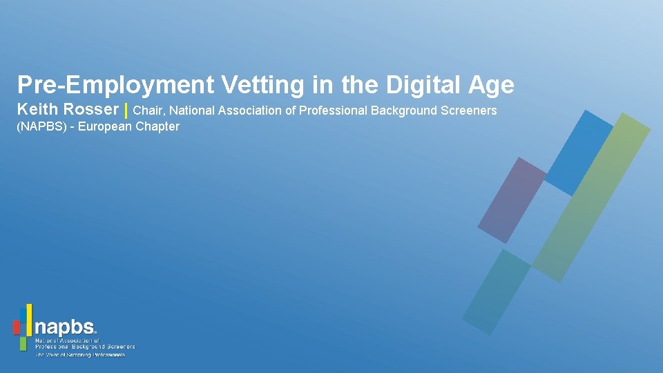 PreEmployment Vetting in the Digital Age Keith Rosser