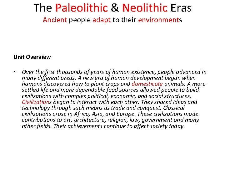 TOP TEN FEATURES OF THE PALEOLITHIC ERA Before