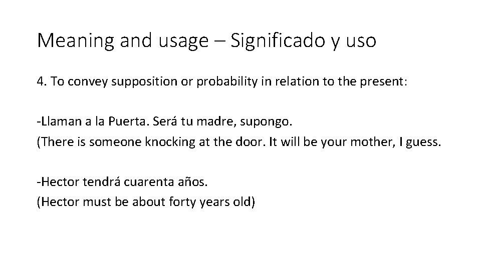 The future tense Mr Sanchez Meaning and usage