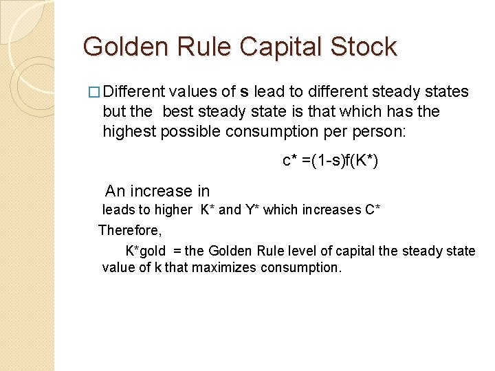 Solow Model of Economic Growth Learning Objectives The