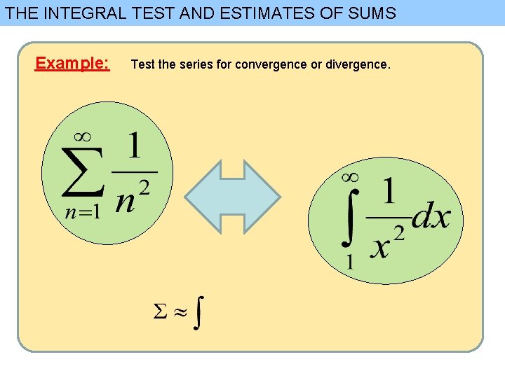 THE INTEGRAL TEST AND ESTIMATES OF SUMS Example