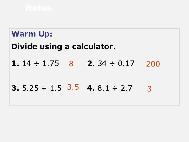 Rates Warm Up Divide using a calculator 1