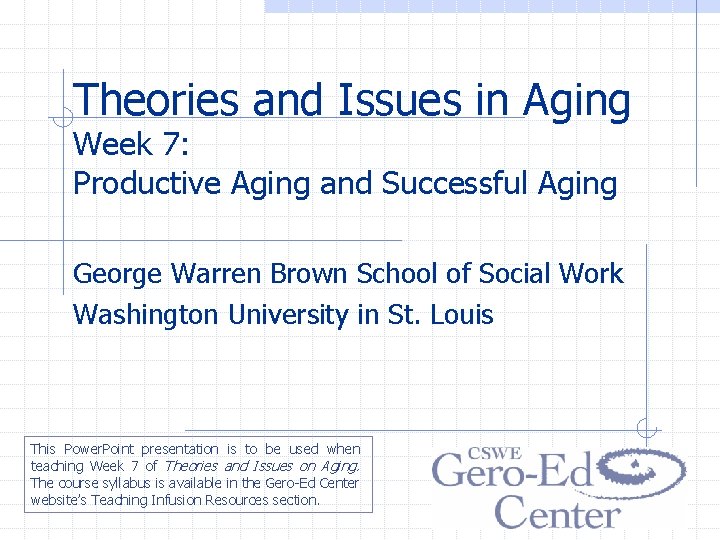 Theories and Issues in Aging Week 7 Productive
