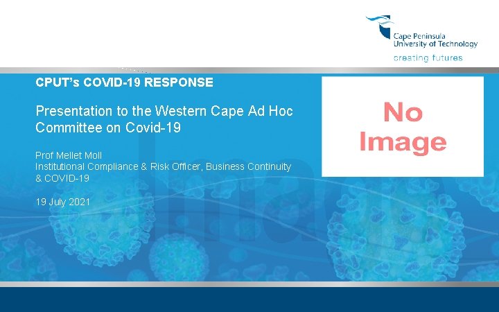 CPUTs COVID19 RESPONSE Presentation to the Western Cape