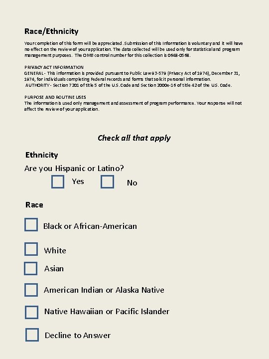 RaceEthnicity Your completion of this form will be