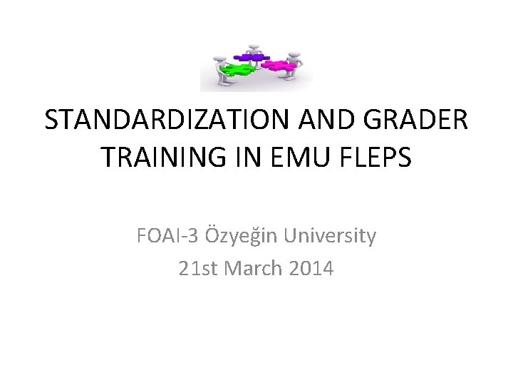 STANDARDIZATION AND GRADER TRAINING IN EMU FLEPS FOAI3