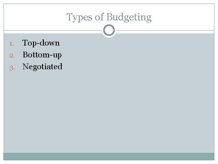 Chapter 6 BUDGETING AND COST ESTIMATION Budgeting A