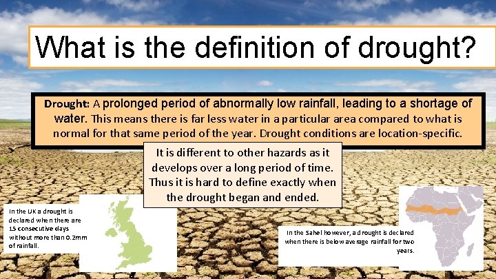 The causes of drought Learning objectives To understand