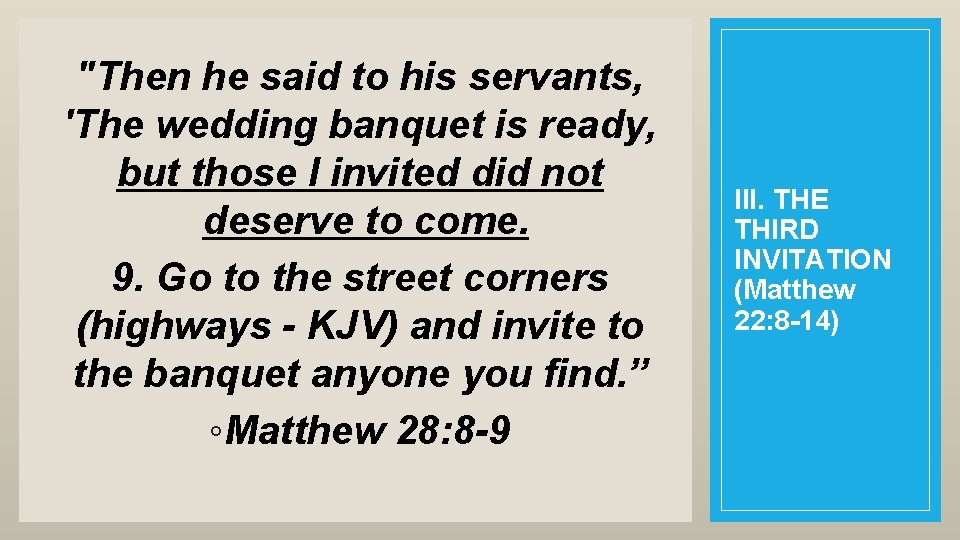 PARABLE OF THE WEDDING BANQUET Text Matthew 22