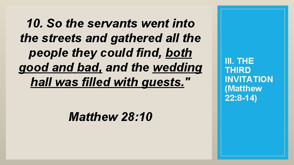 PARABLE OF THE WEDDING BANQUET Text Matthew 22