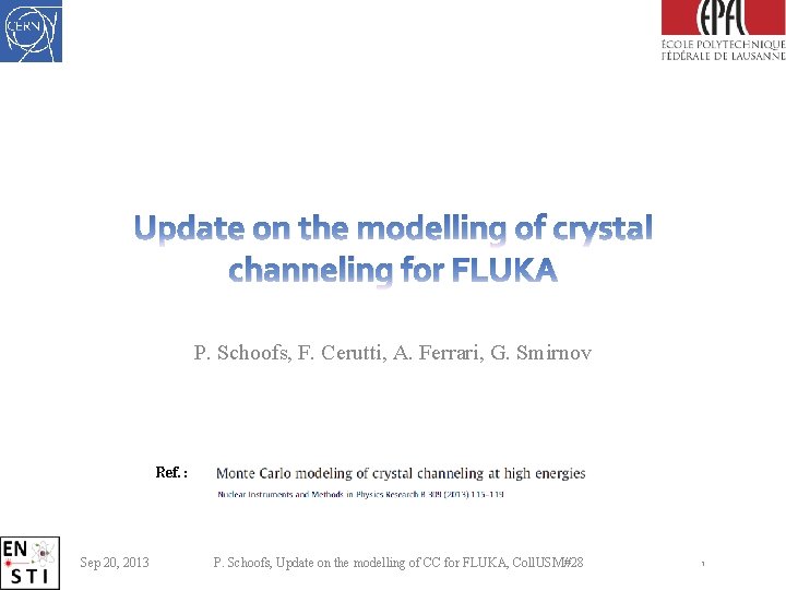 Update on the modelling of crystal channeling for