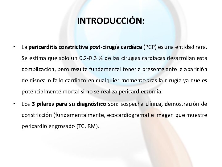 PERICARDITIS CONSTRICTIVA POSTCIRUGA CARDIACA TAMBIN EN LOS CASOS