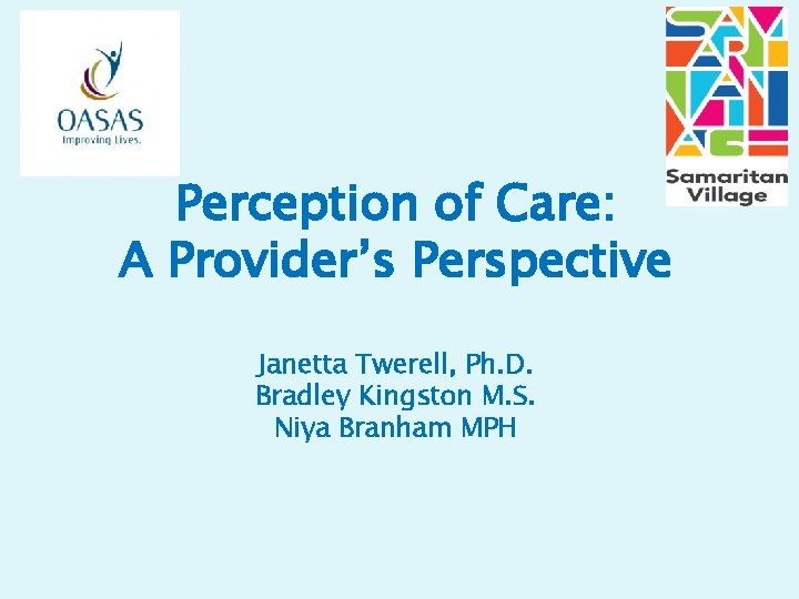 Perception of Care A Providers Perspective Janetta Twerell