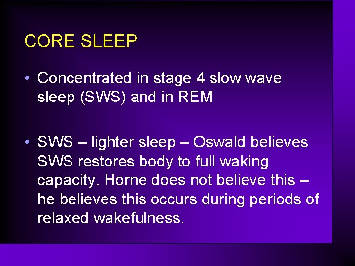 Theories of sleep Oswald 1980 REM for brain