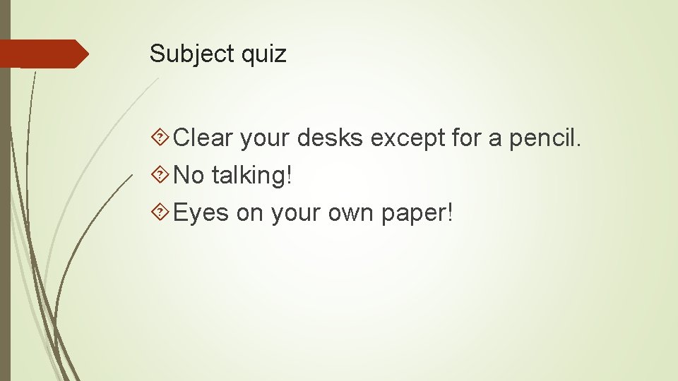 Day 18 Tone Activity Subjects Practice and turn