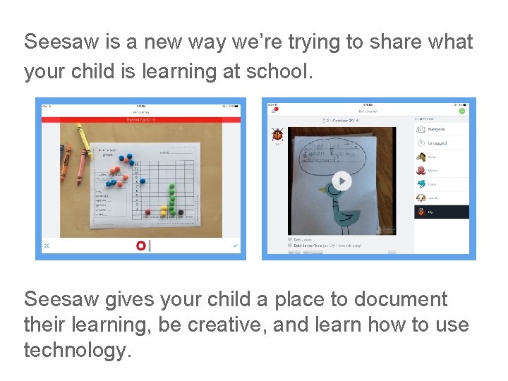 Introduction for Parents Seesaw is a new way