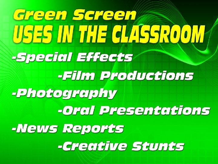 TOPIC OVERVIEW Green Screen Equipment Definition Of Green