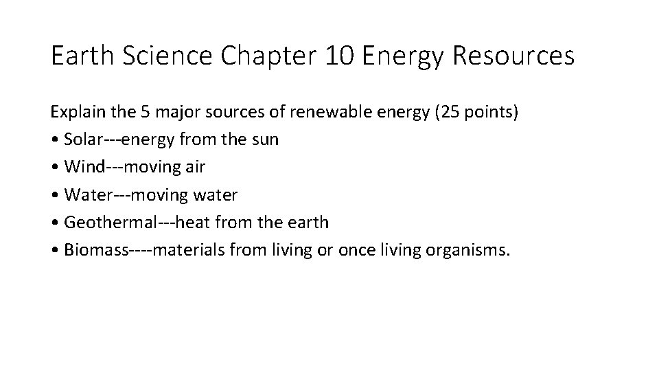 Review for Earth Science Chapter 10 Energy Resources