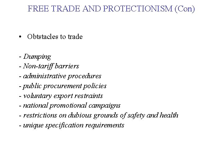 FREE TRADE AND PROTECTIONISM Basis of trade exchange