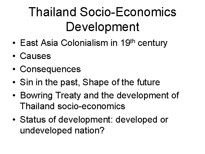 Thailand SocioEconomics Development East Asia Colonialism in 19
