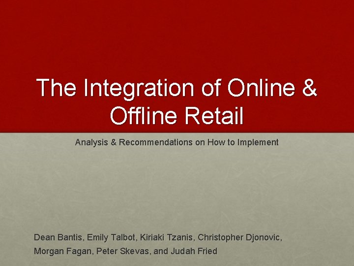 The Integration of Online Offline Retail Analysis Recommendations