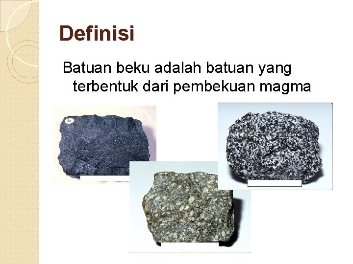 BATUAN BEKU IGNEOUS ROCK Pelatihan Olimpiade kebumian CentrionInstitute