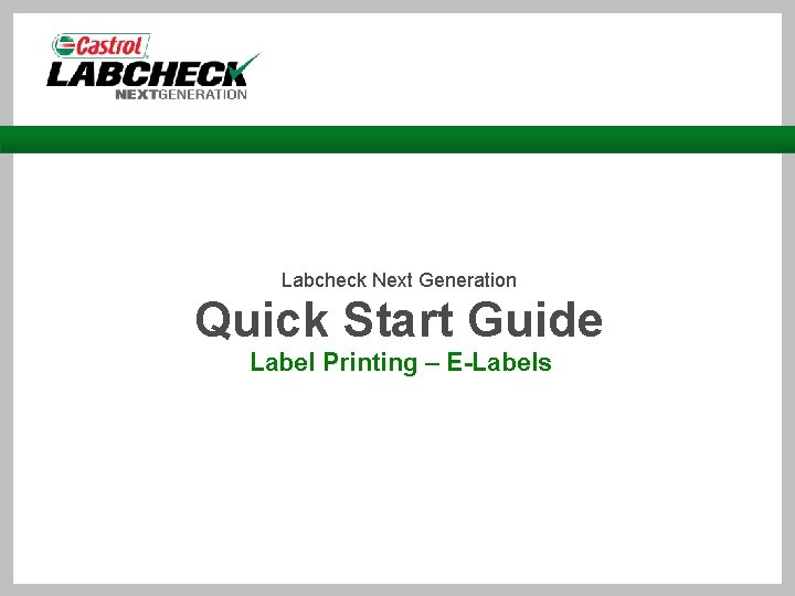 Labcheck Next Generation Quick Start Guide Label Printing