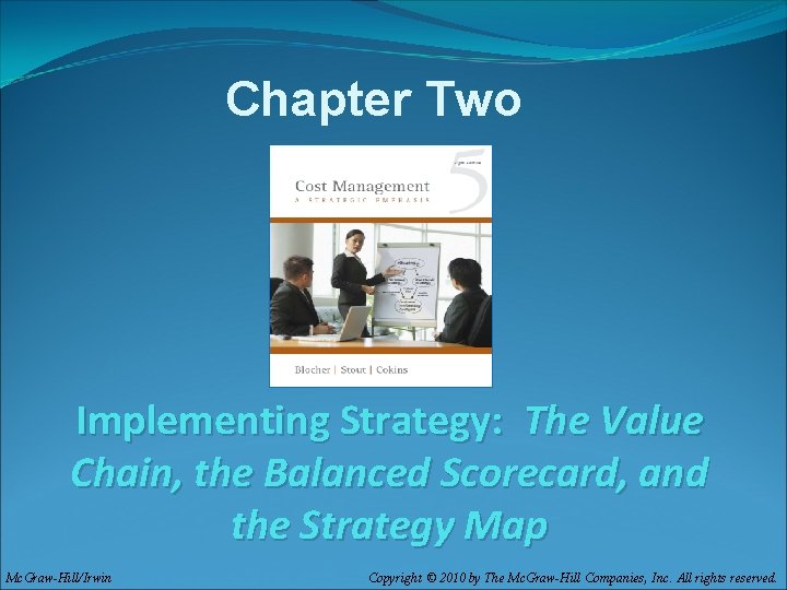 Chapter Two Implementing Strategy The Value Chain the