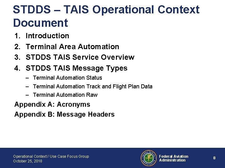 Operational Context and Use Case Focus Group October