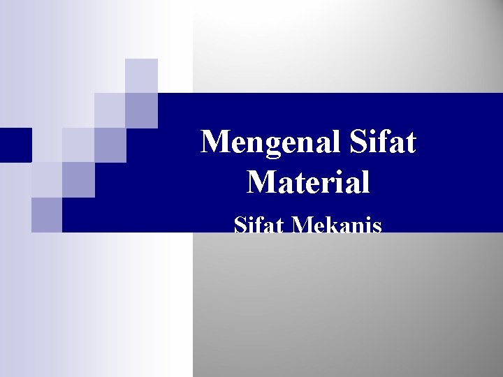Mengenal Sifat Material Sifat Mekanis Uji Mekanik Salah