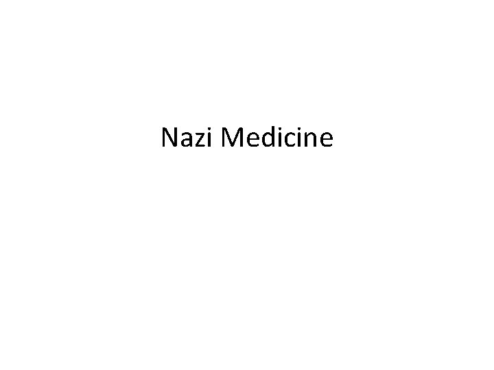 Nazi Medicine The Murder of Handicapped 1 September