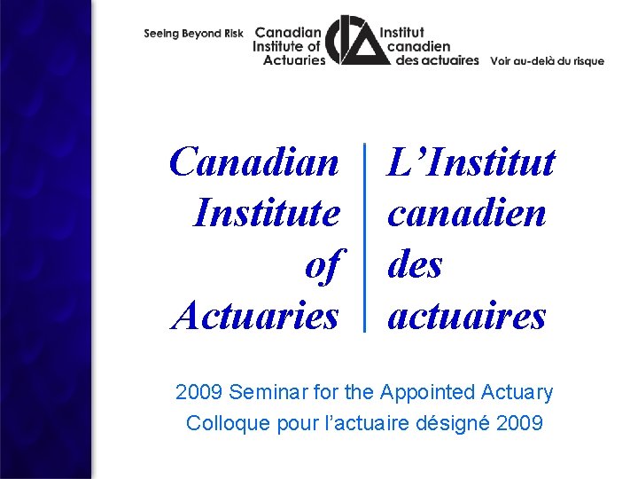 Canadian Institute of Actuaries LInstitut canadien des actuaires