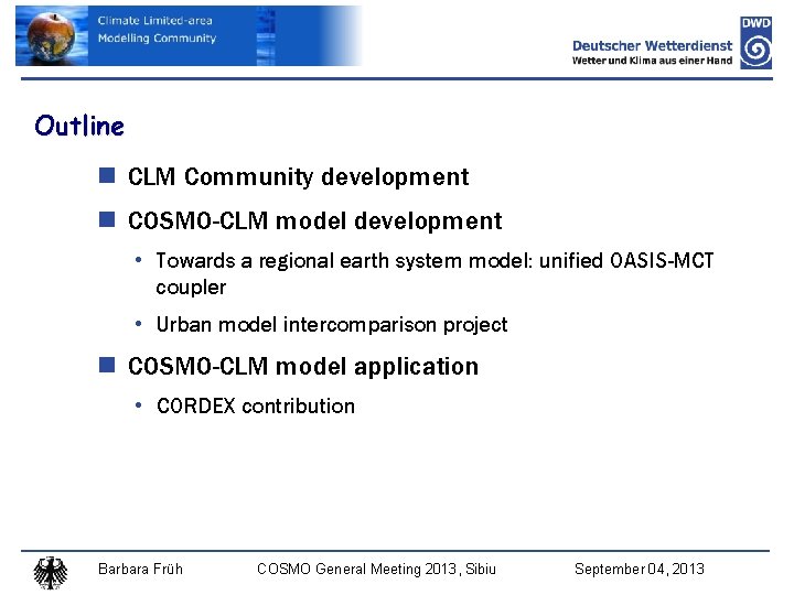 The current status and developments of COSMOCLM Barbara