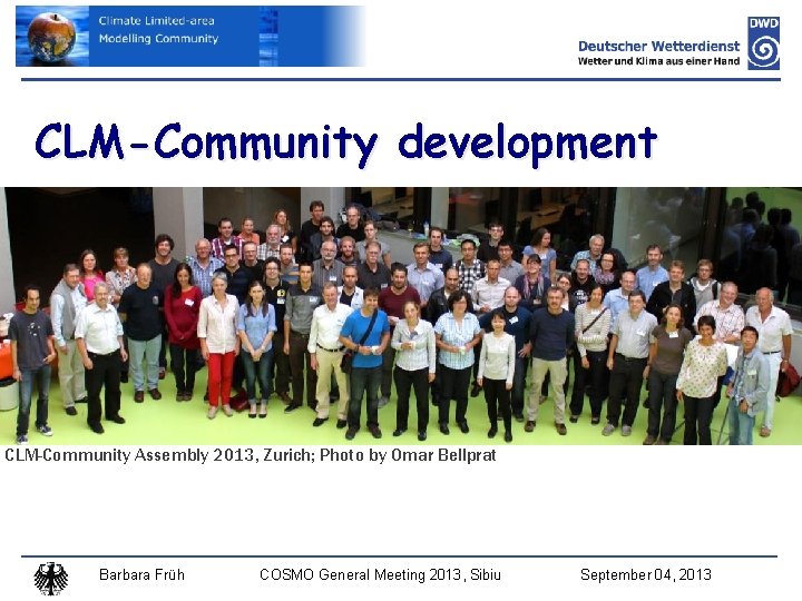 The current status and developments of COSMOCLM Barbara