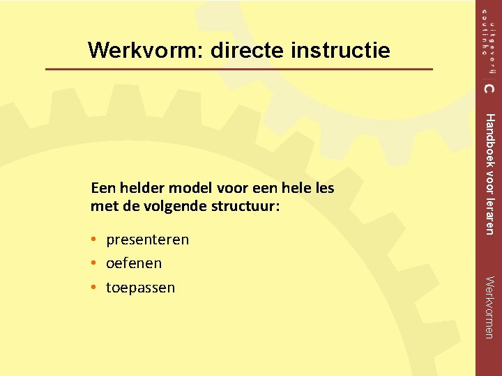 Werkvormen Overzicht hoofdstuk 3 Handboek voor leraren Hoe
