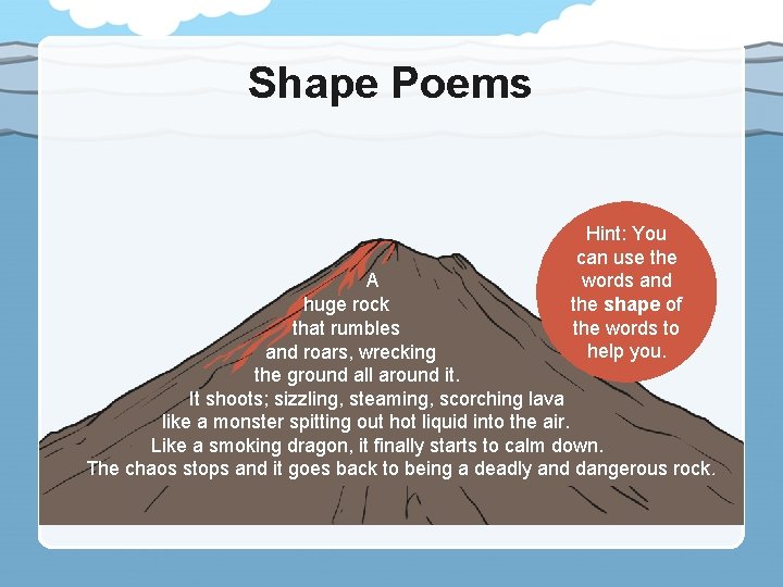 Shape Poems Can you guess what these poems