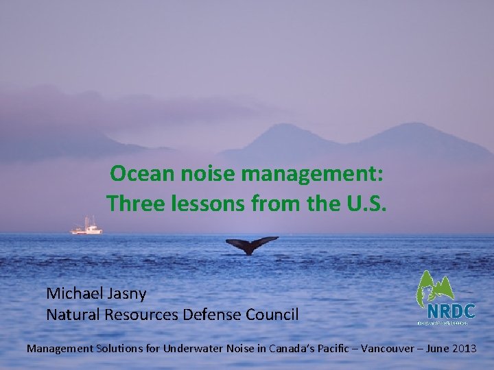 Ocean noise management Three lessons from the U