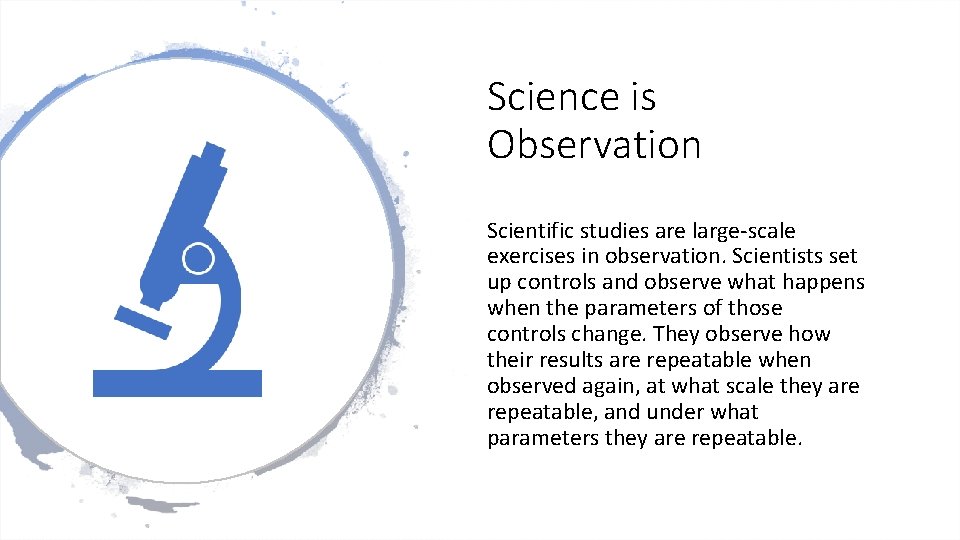 Observation and Experience as Research Books teach us