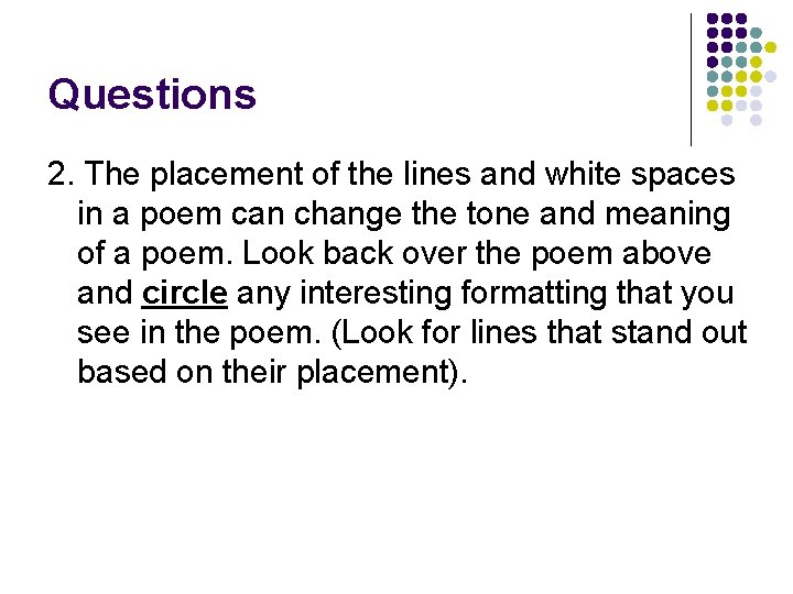 Line Breaks White Spaces 8 th Grade Poetry
