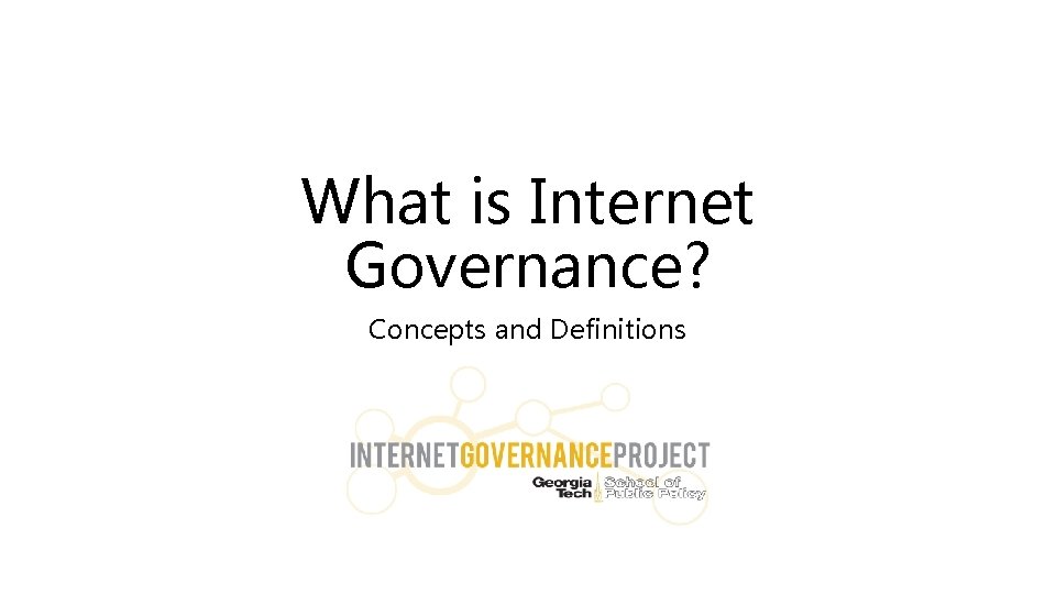 What is Internet Governance Concepts and Definitions The