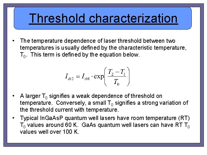 Temperature behaviour of threshold on broad area Quantum