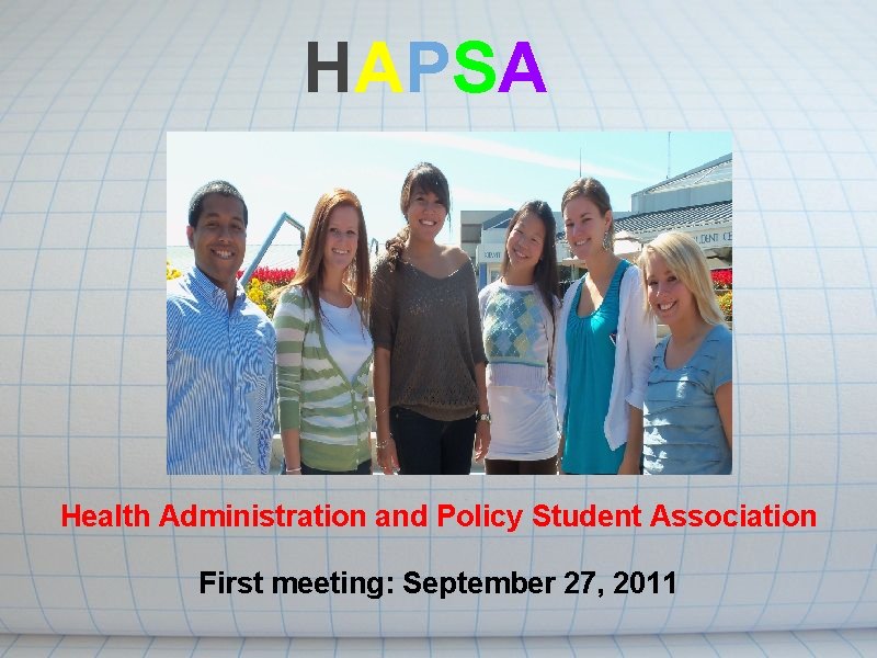 HAPSA Health Administration and Policy Student Association First