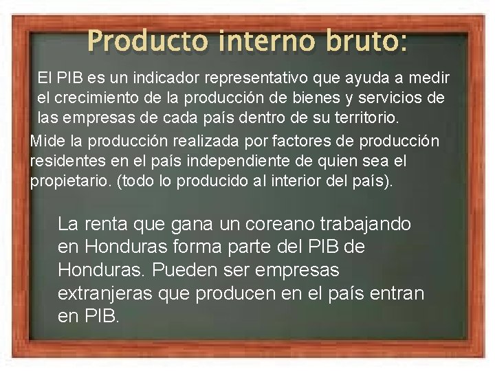 MACROECONOMIA Y EDUCACION Producto bruto es el valor