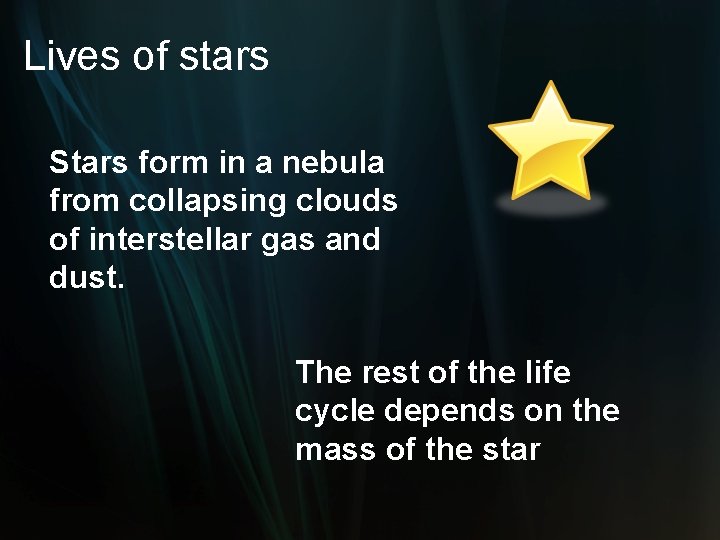 Stars From Nebula to Black Holes A star