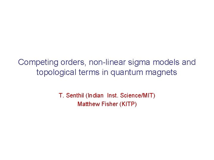 Competing orders nonlinear sigma models and topological terms