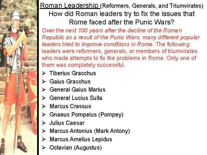 Roman Leadership Reformers Generals and Triumvirates How did