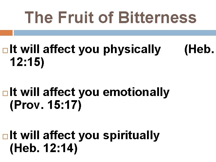 GET BITTER OR GET BETTER Hebrews 12 14