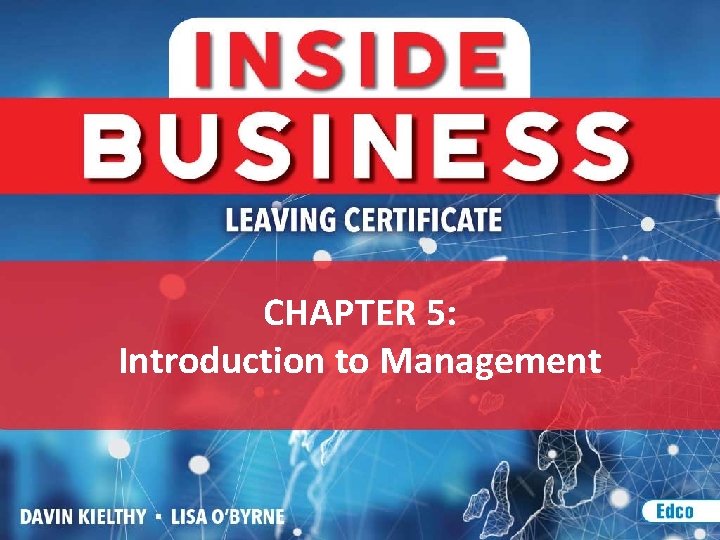 CHAPTER 5 Introduction to Management INTRODUCTION TO MANAGEMENT
