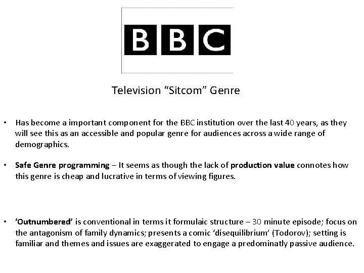 BBC Television Comedy Case Study Tuesday 7 th